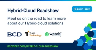 BCD, Tiger Technology & Wasabi Announce Hybrid Cloud Roadshow